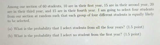 Among our section of 60 students, 10 are in | StudyX