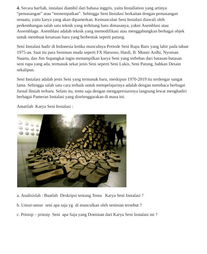 4. Secara harfiah, instalasi diambil dari | StudyX