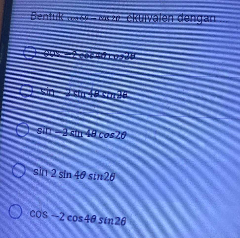 Bentuk cos 60 - cos 20 ekuivalen dengan ... | StudyX