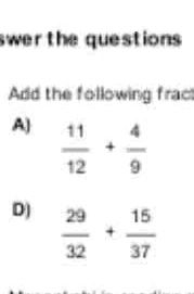 Add the following fractions: A) $ {11}{12} | StudyX