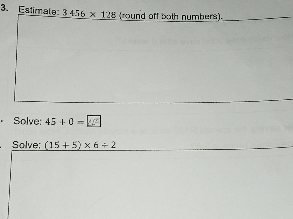 3. Estimate: 3456 × 128 (round off both | StudyX