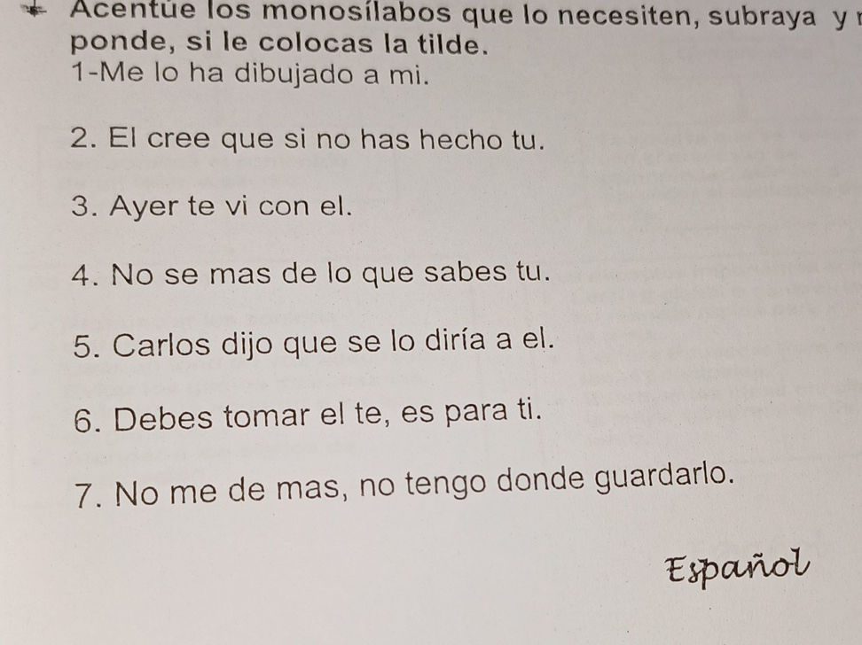 Acentúe los monosílabos que lo necesiten, | StudyX
