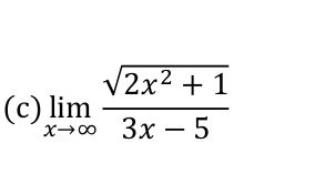 Calculate the limit of (sqrt(2x^2 + 1))/(3x | StudyX