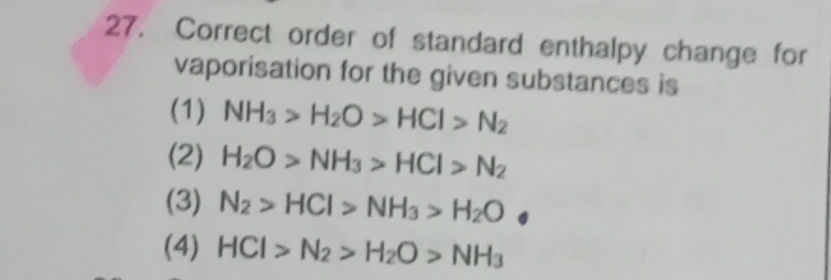 27. Correct order of standard enthalpy | StudyX