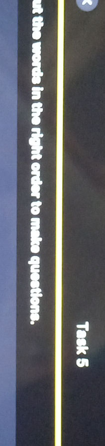 Put the words in the right order to make | StudyX