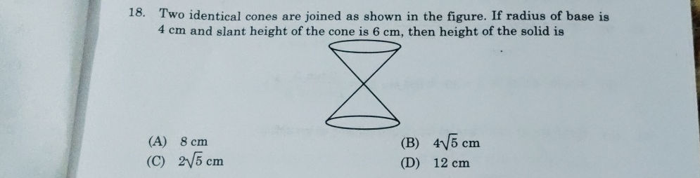 18. Two identical cones are joined as shown | StudyX