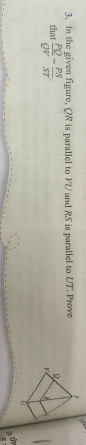 3. In the given figure, QR is parallel to VU | StudyX