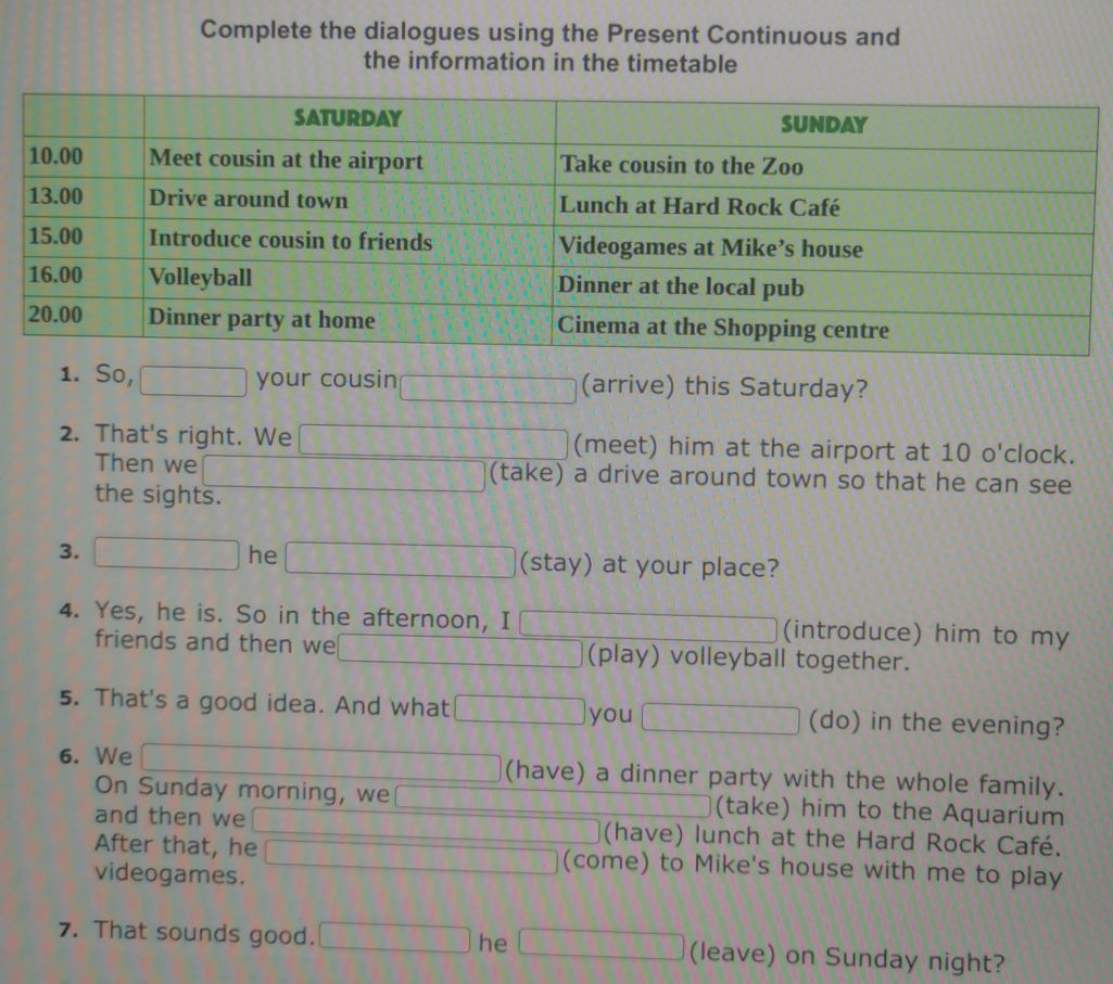 Complete the dialogues using the Present | StudyX
