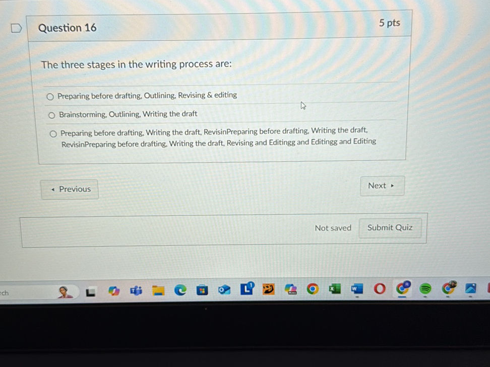 Question 16 The three stages in the writing | StudyX