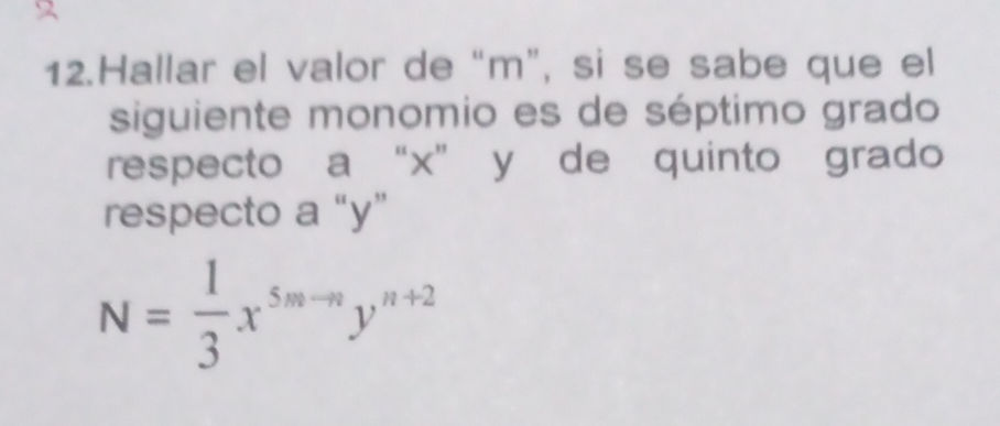 12. Hallar el valor de "m", si se sabe que | StudyX