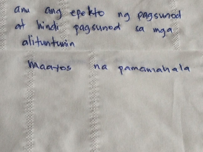 Anu ang epekto ng pagsunod at hindi pagsunod | StudyX