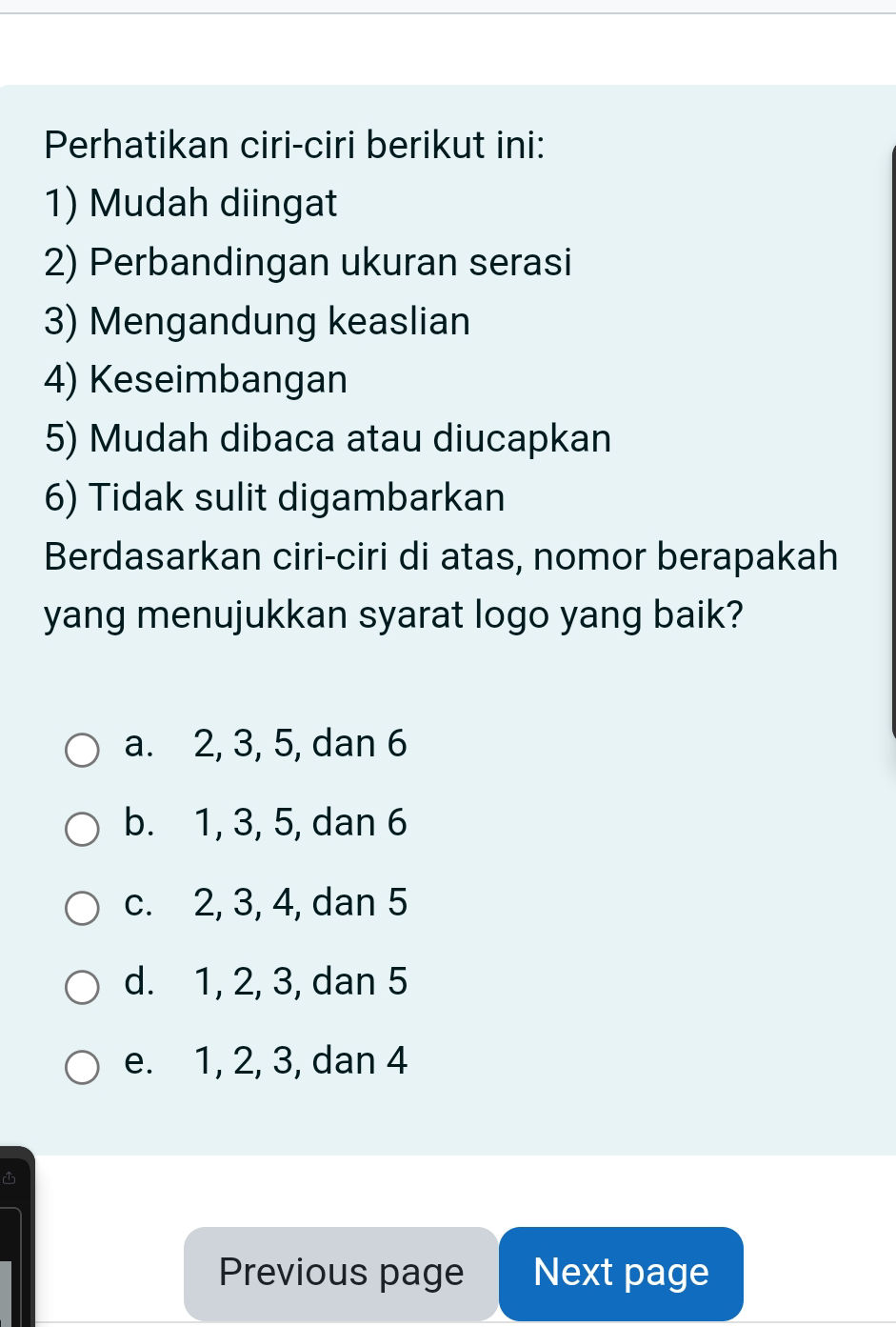 Perhatikan ciri-ciri berikut ini: 1) Mudah | StudyX