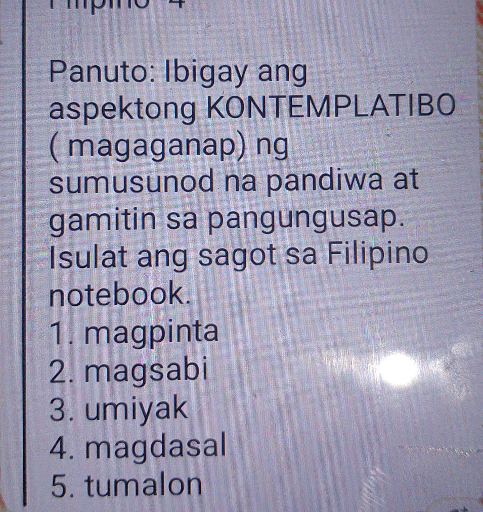 Panuto: Ibigay ang aspektong KONTEMPLATIBO | StudyX