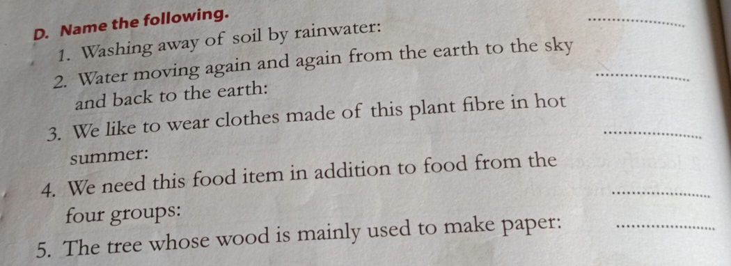 D. Name the following. 1. Washing away of | StudyX