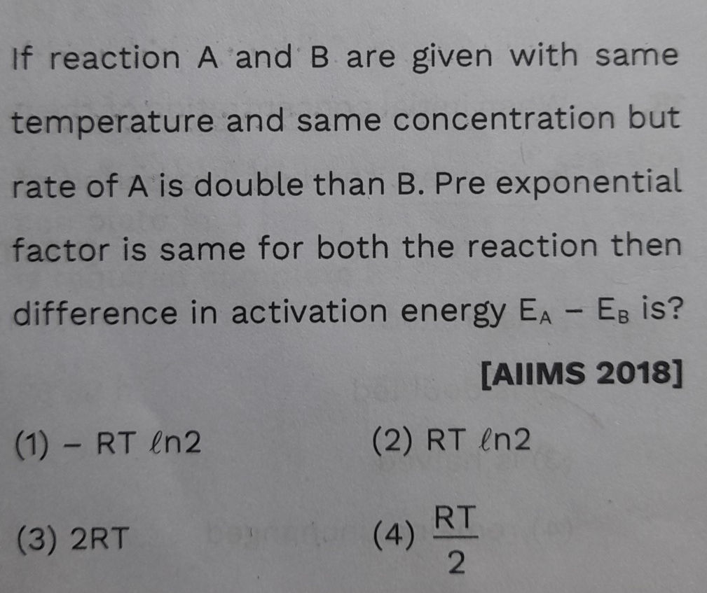 If reaction A and B are given with same | StudyX
