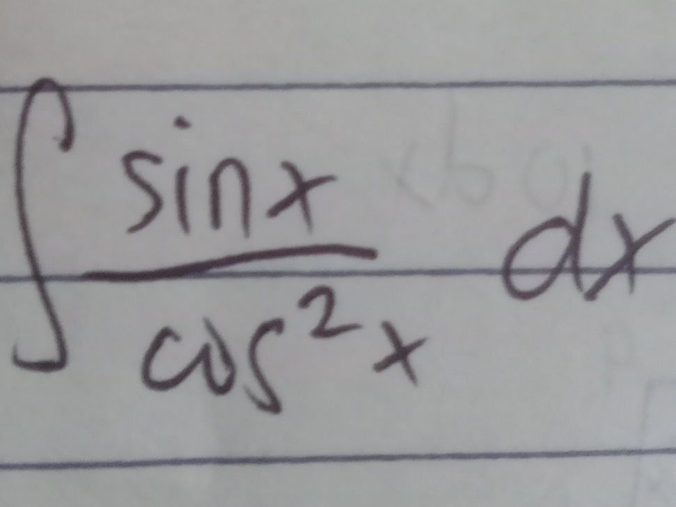 Integral of sin(x)/cos^2(x) | StudyX