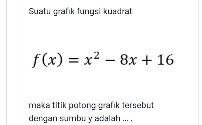 Suatu grafik fungsi kuadrat $f(x) = x^2 - | StudyX
