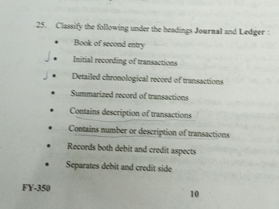 25. Classify the following under the | StudyX