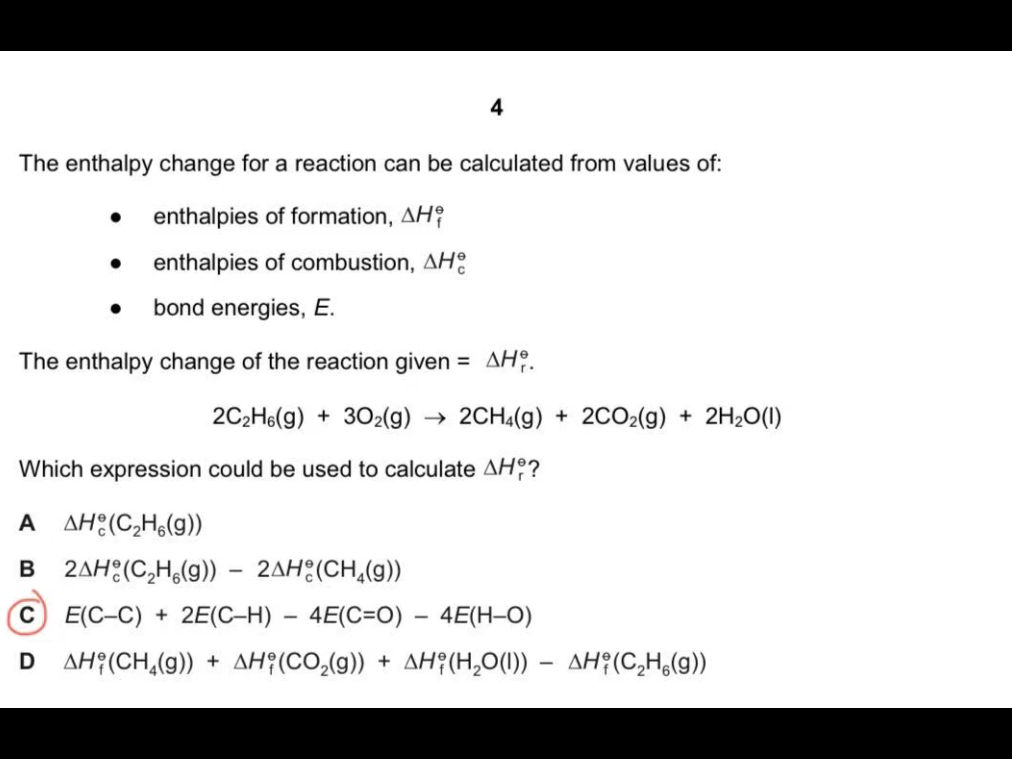 The enthalpy change for a reaction can be | StudyX
