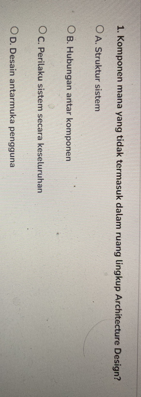 1. Komponen mana yang tidak termasuk dalam | StudyX