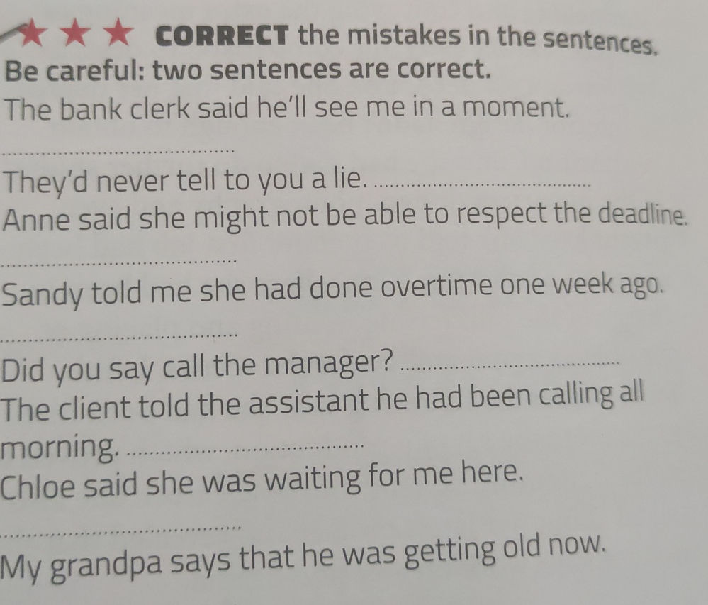 CORRECT the mistakes in the sentences. Be | StudyX