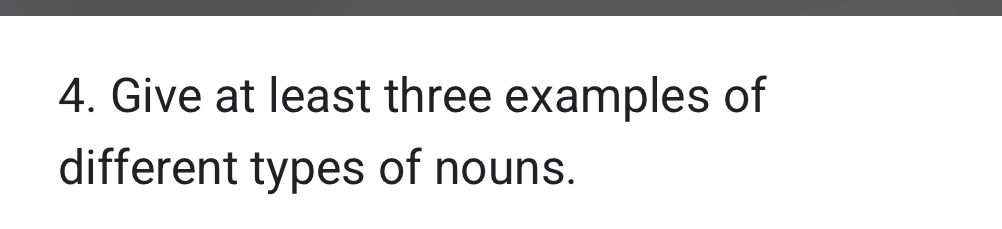 4. Give at least three examples of different | StudyX