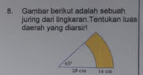 8. Gambar berikut adalah sebuah juring dari | StudyX