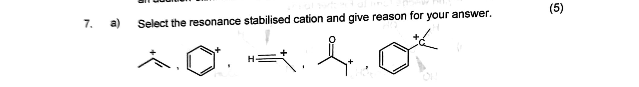 7. a) Select the resonance stabilised cation | StudyX