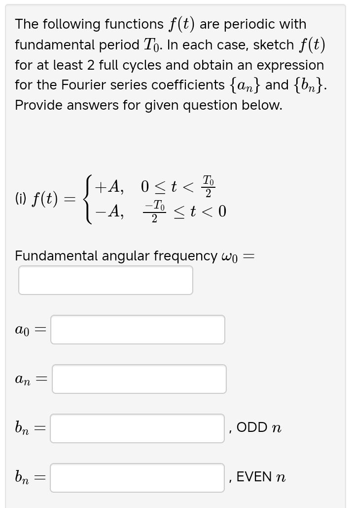 The following functions $f(t)$ are periodic | StudyX