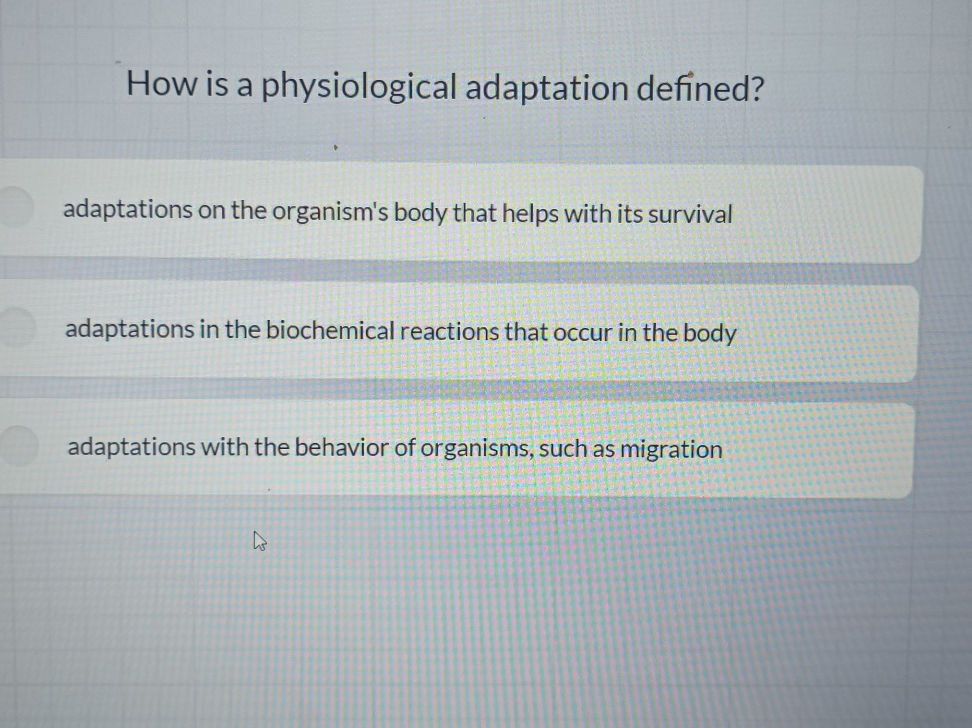 How is a physiological adaptation defined? | StudyX