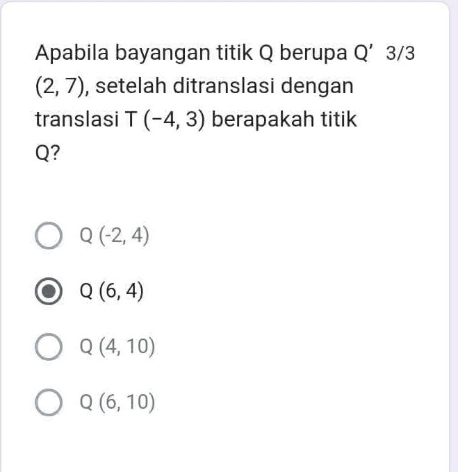 Apabila bayangan titik Q berupa Q' (2, 7), | StudyX