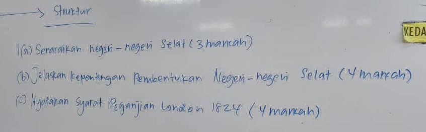 1(a) Senaraikan negeri-negeri Selat (3 | StudyX