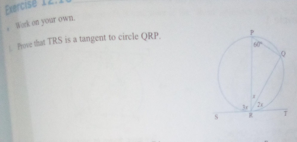 Prove that TRS is a tangent to circle QRP. | StudyX
