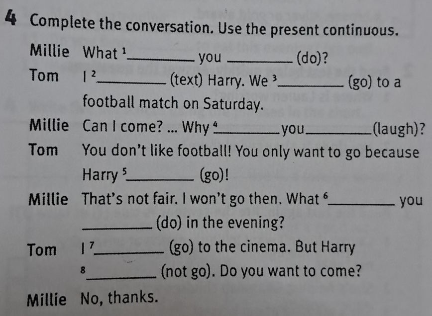 4 Complete the conversation. Use the present | StudyX