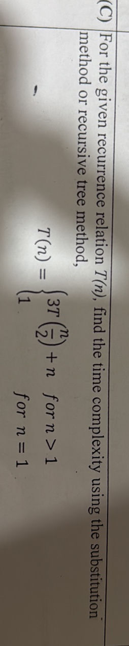 (C) For the given recurrence relation T(n), | StudyX