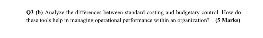Q3 (b) Analyze the differences between | StudyX