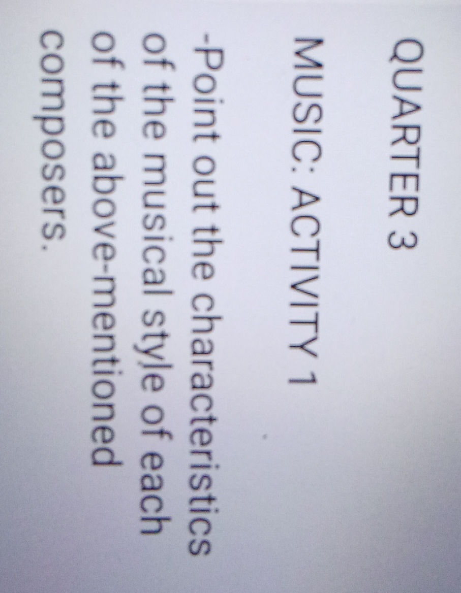 QUARTER 3 MUSIC: ACTIVITY 1 -Point out the | StudyX