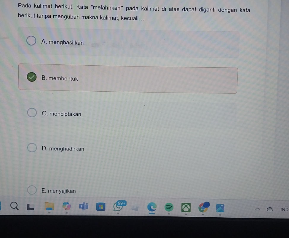 Pada kalimat berikut, Kata "melahirkan" pada | StudyX