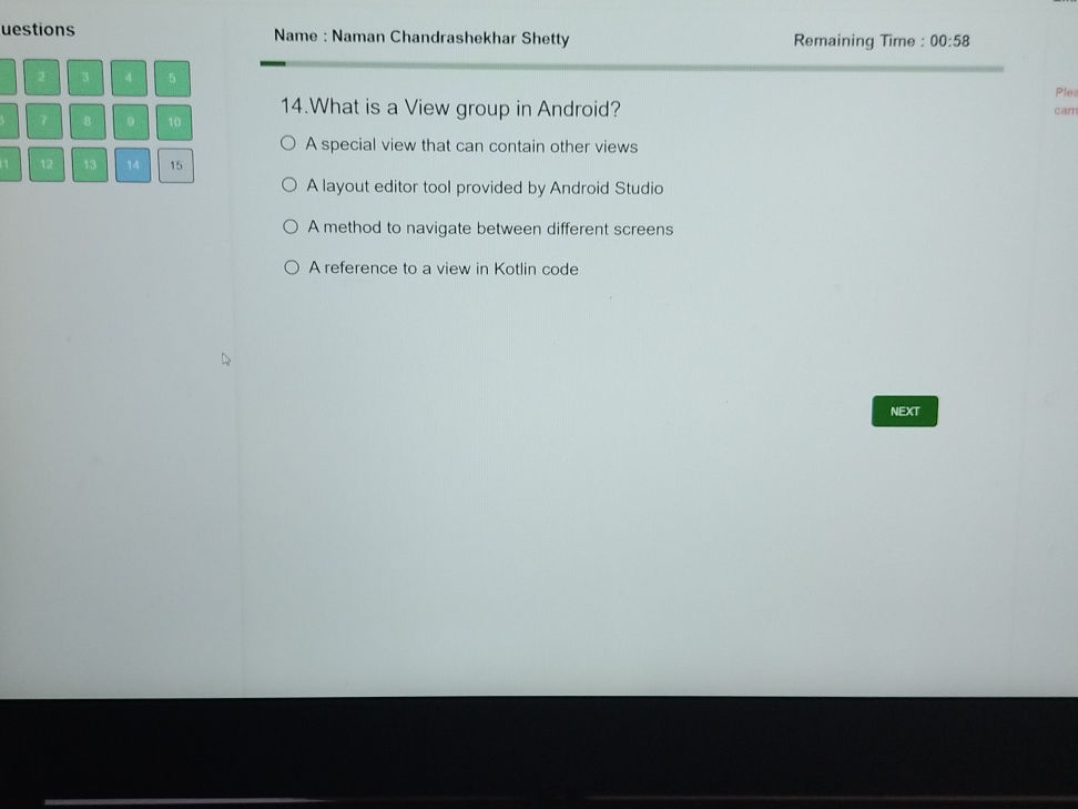 14. What is a View group in Android? O A | StudyX