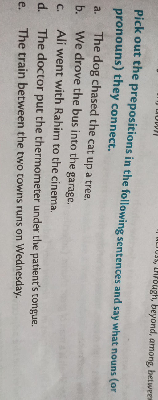 Pick out the prepositions in the following | StudyX