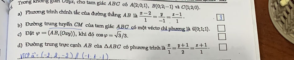 Trong không gian Oxyz, cho tam giác ABC có | StudyX