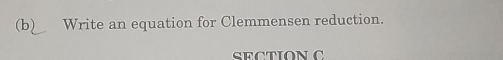 (b) Write an equation for Clemmensen | StudyX