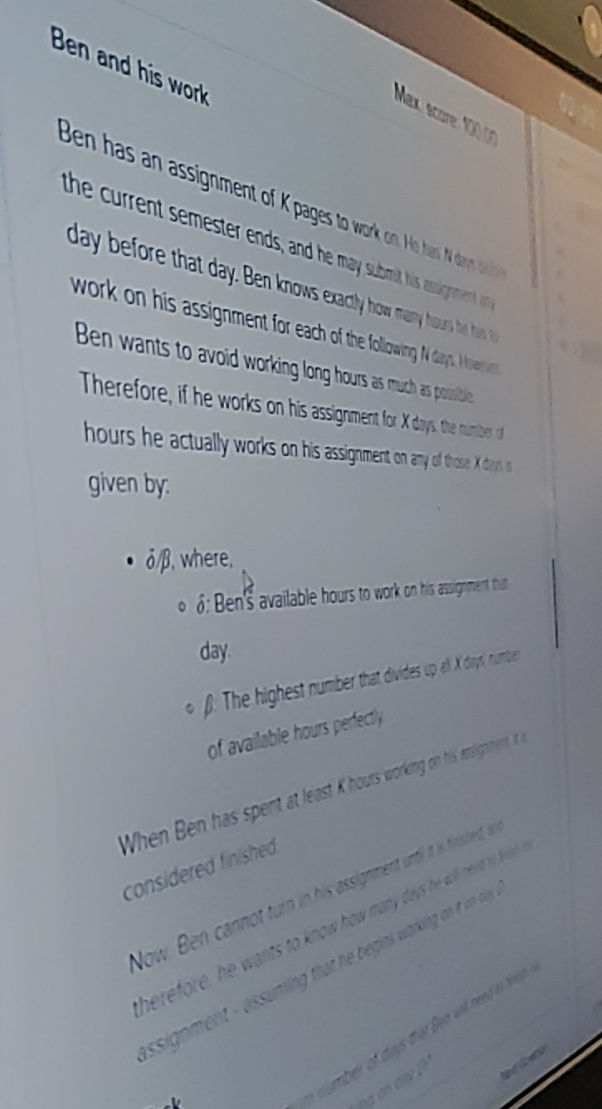 Ben and his work Ben has an assignment of K | StudyX