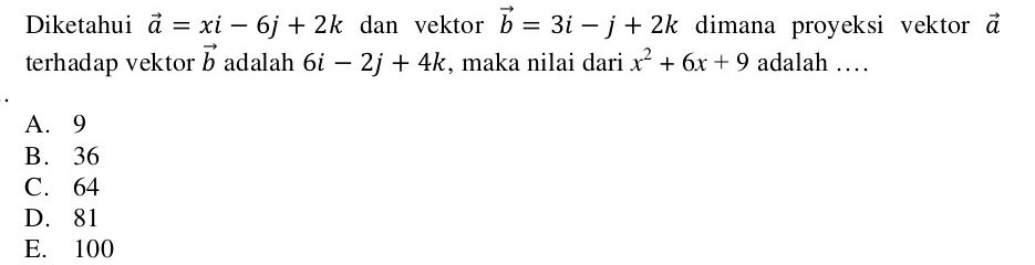 Diketahui ${a} = xi - 6j + 2k$ dan vektor | StudyX