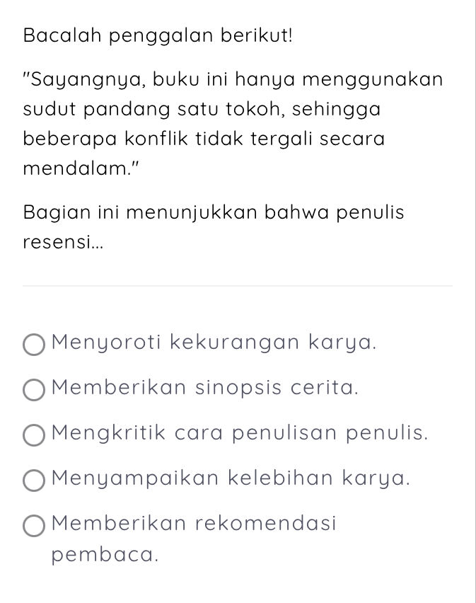 Bacalah penggalan berikut! "Sayangnya, buku | StudyX