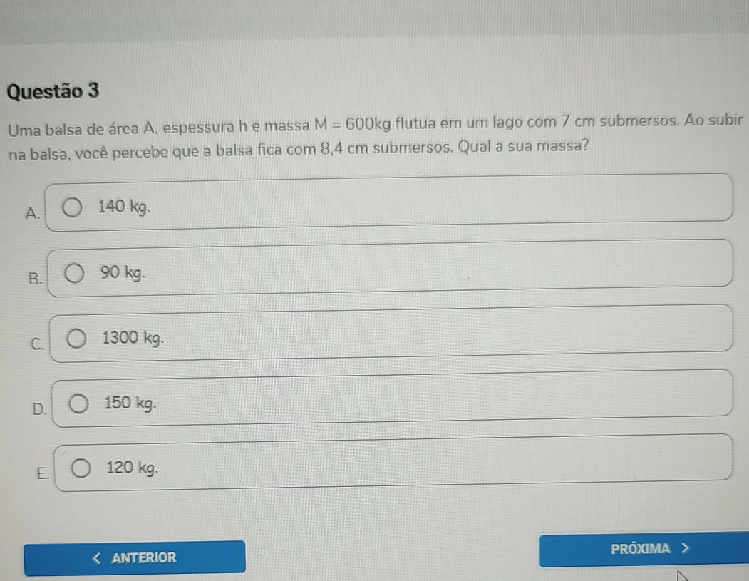 Uma balsa de área A, espessura h e massa M = | StudyX