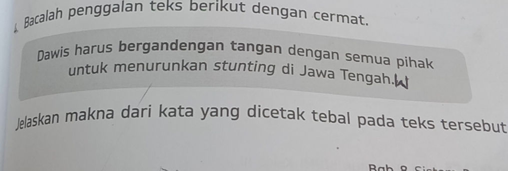 Bacalah penggalan teks berikut dengan | StudyX