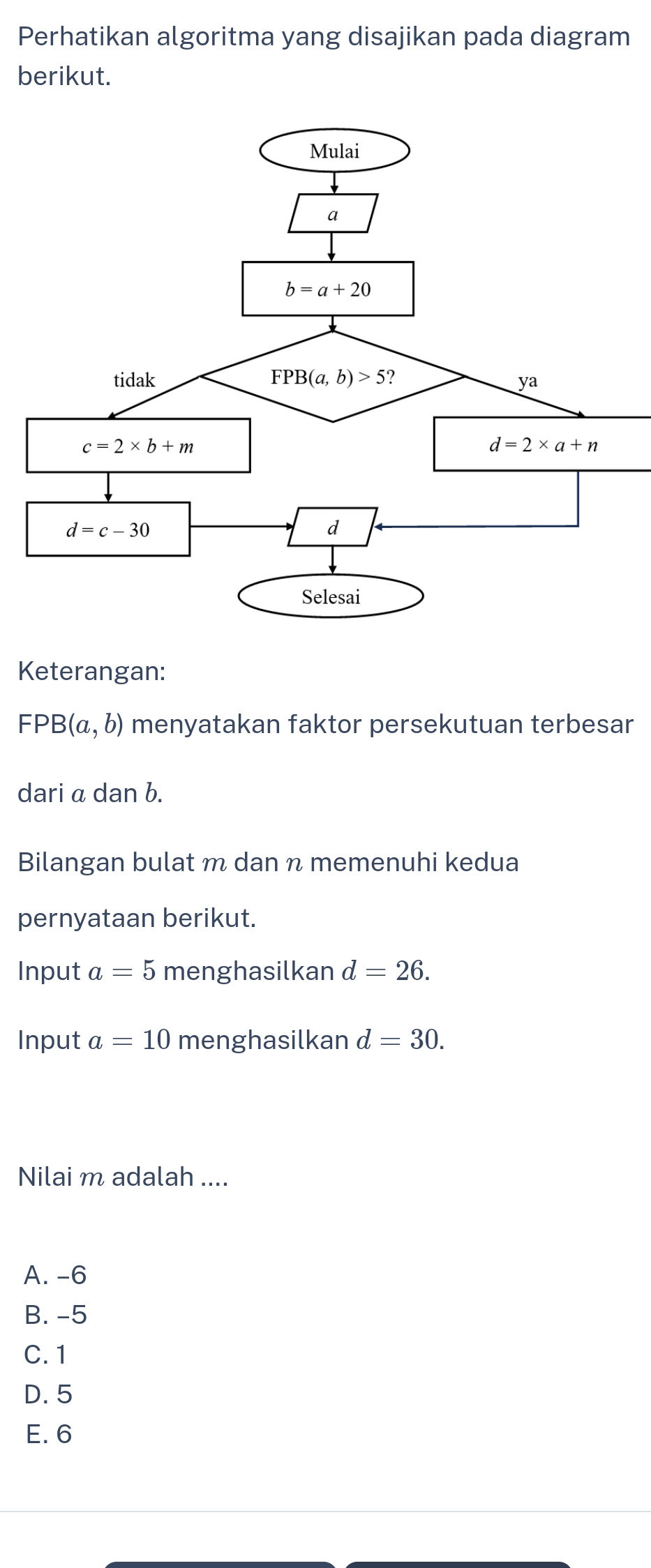 Perhatikan algoritma yang disajikan pada | StudyX