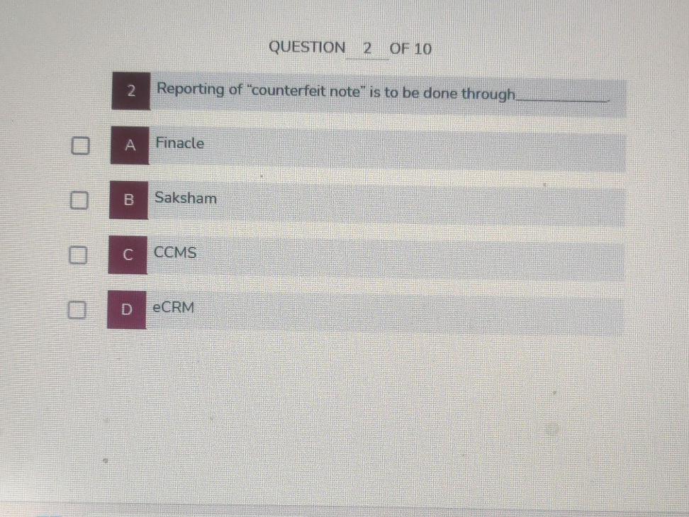 Reporting of "counterfeit note" is to be | StudyX