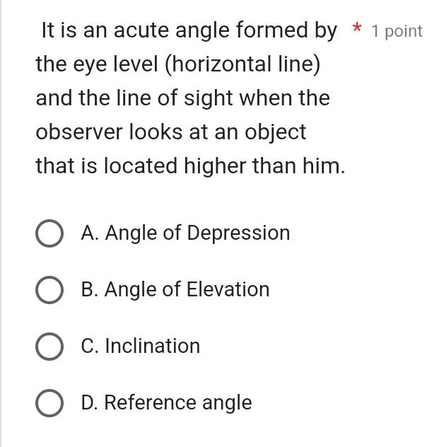 It is an acute angle formed by the eye level | StudyX